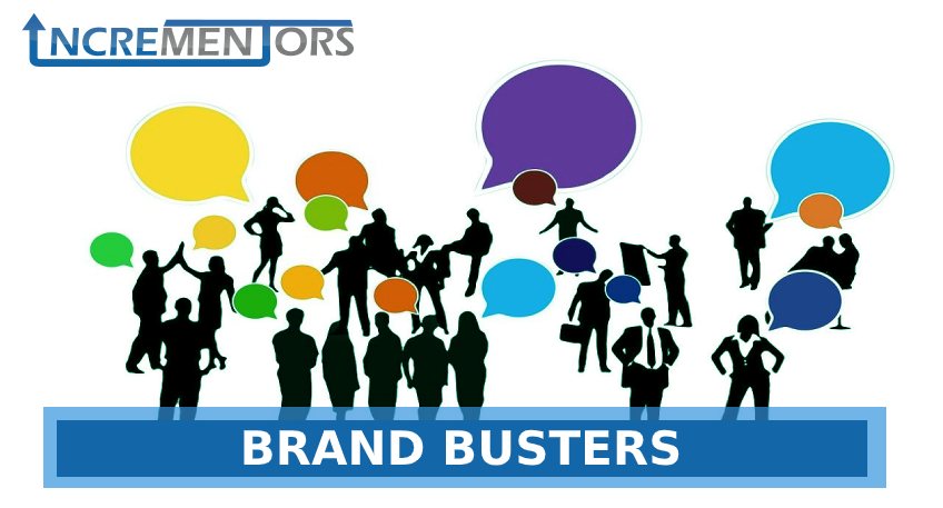 The Brand Busters | Incrementors