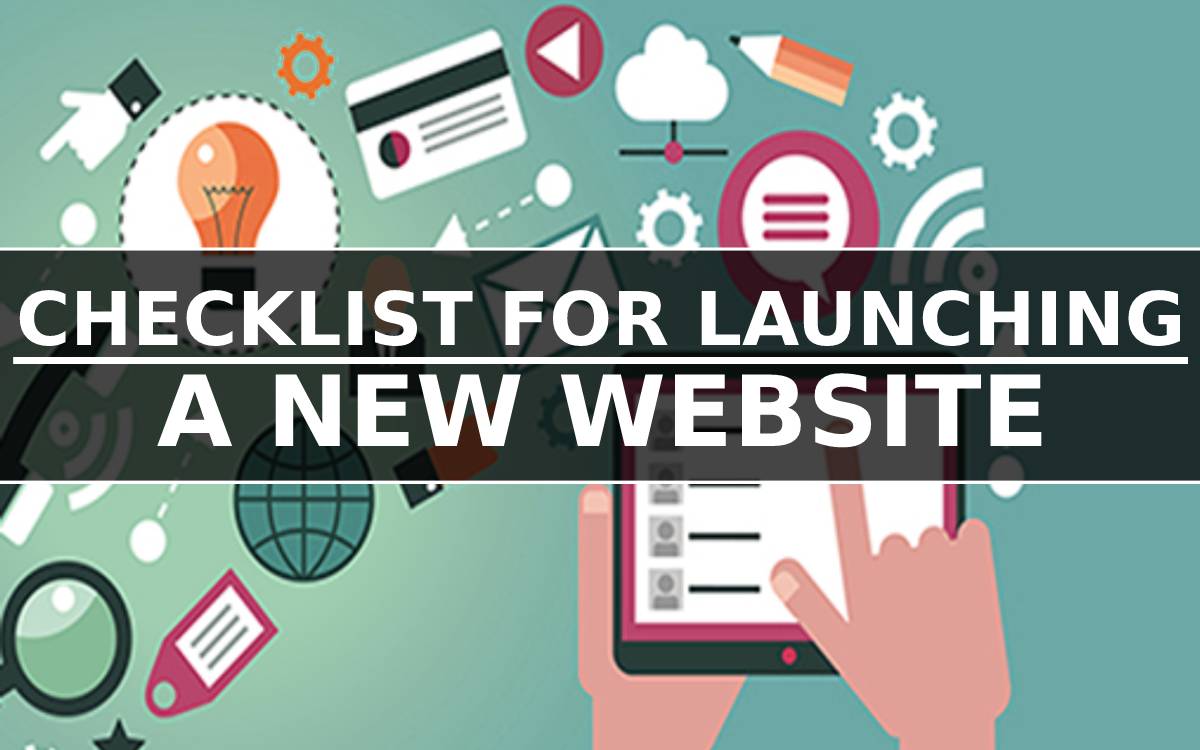 Launching New Website Checklist -Top 16 Points To Remember