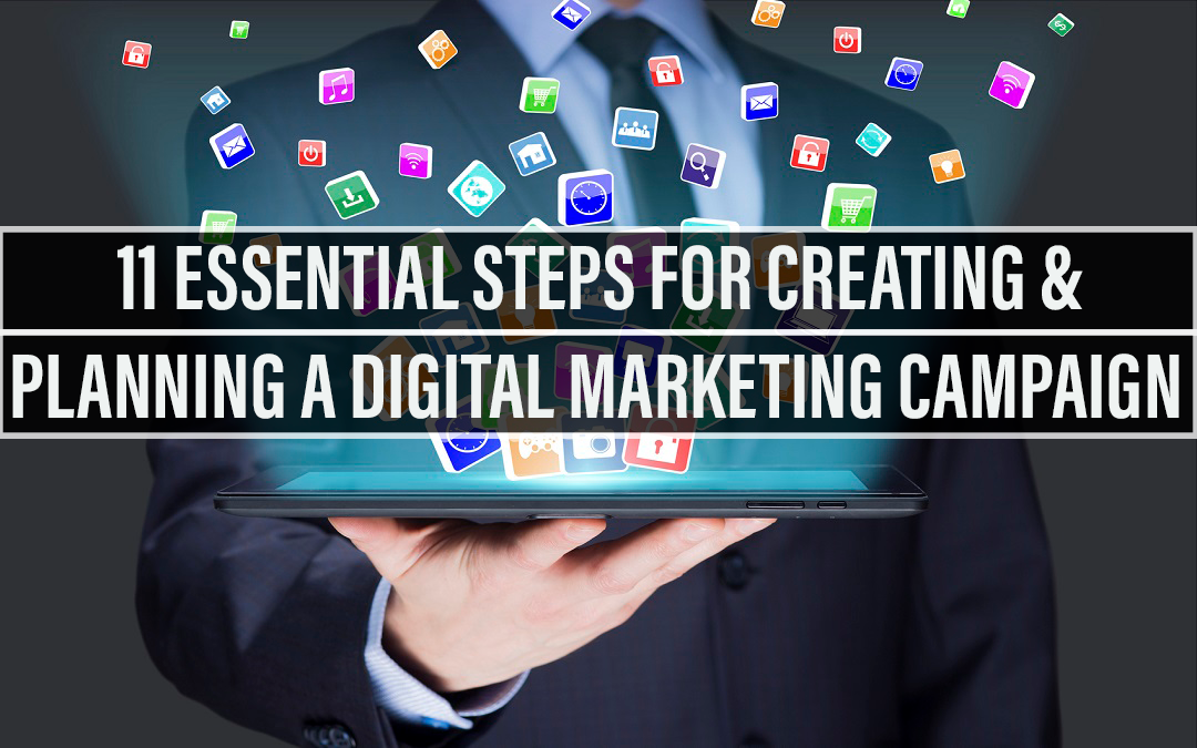11 Essential Steps For Creating And Planning A Digital Marketing ...