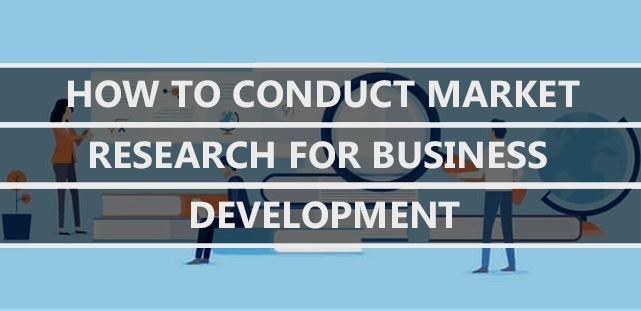 How To Conduct Market Research For Business Development | Incrementors