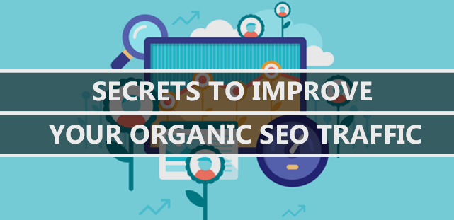 Secrets To Improve Your Organic SEO Traffic | Incrementors