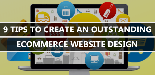 9 Tips To Create An Outstanding Ecommerce Website Design | Incrementors