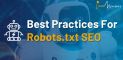 Best Practices For Robots.txt SEO | Incrementors